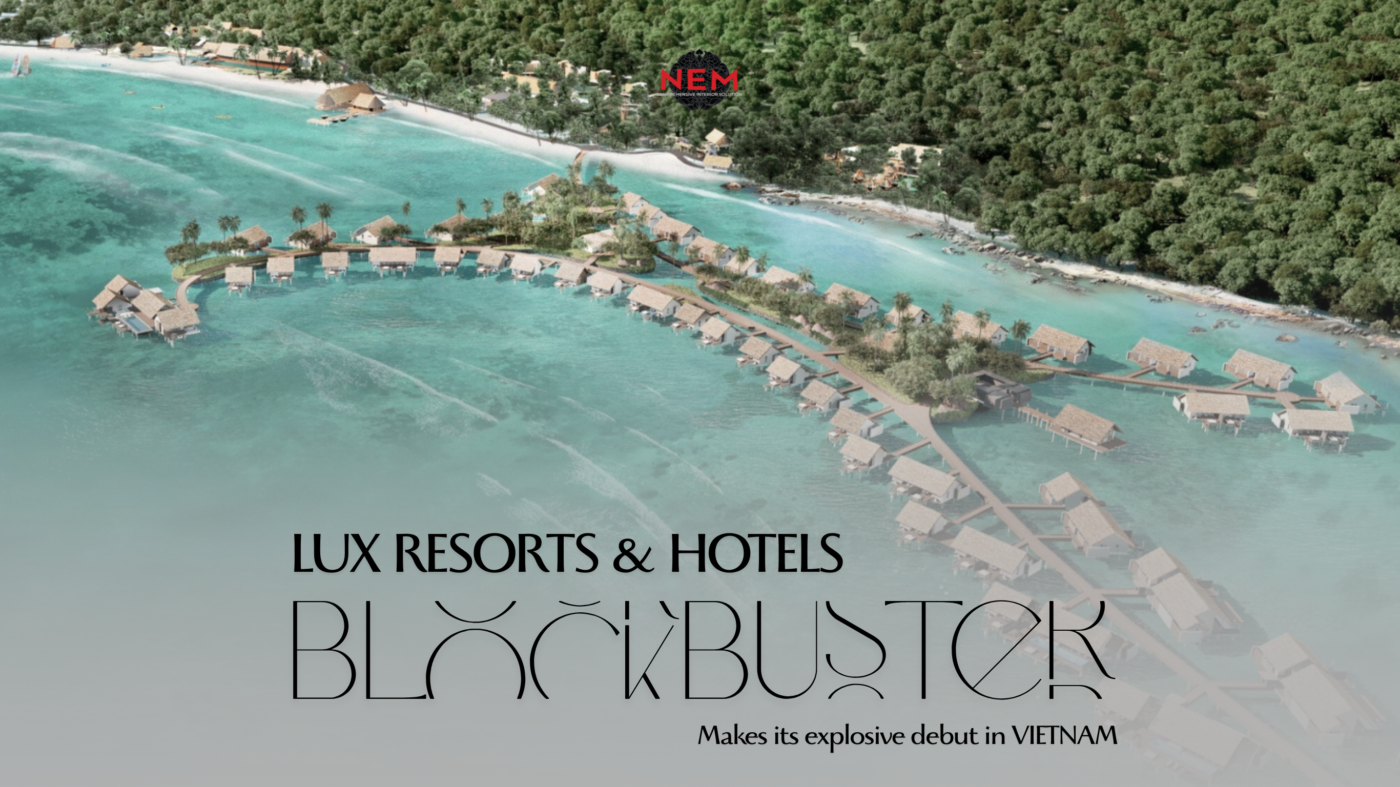 LUX Resorts & Hotels' “blockbuster” makes its explosive debut in Vietnam